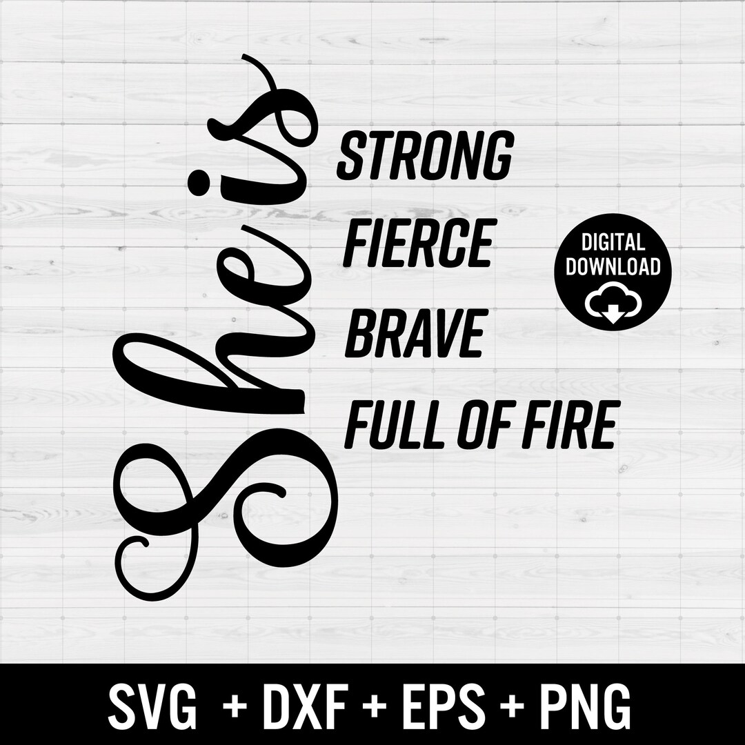 She is SVG, Women Empowerment Svg, Women Power, Strong Svg, Svg Brave ...