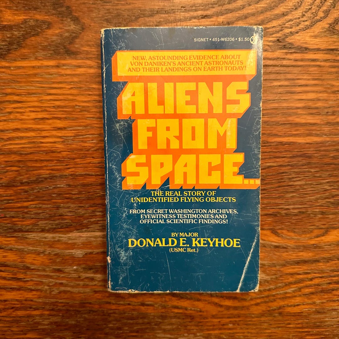 Aliens From Space by Donald Keyhoe 1974 Ufology Aliens Astronomy ...