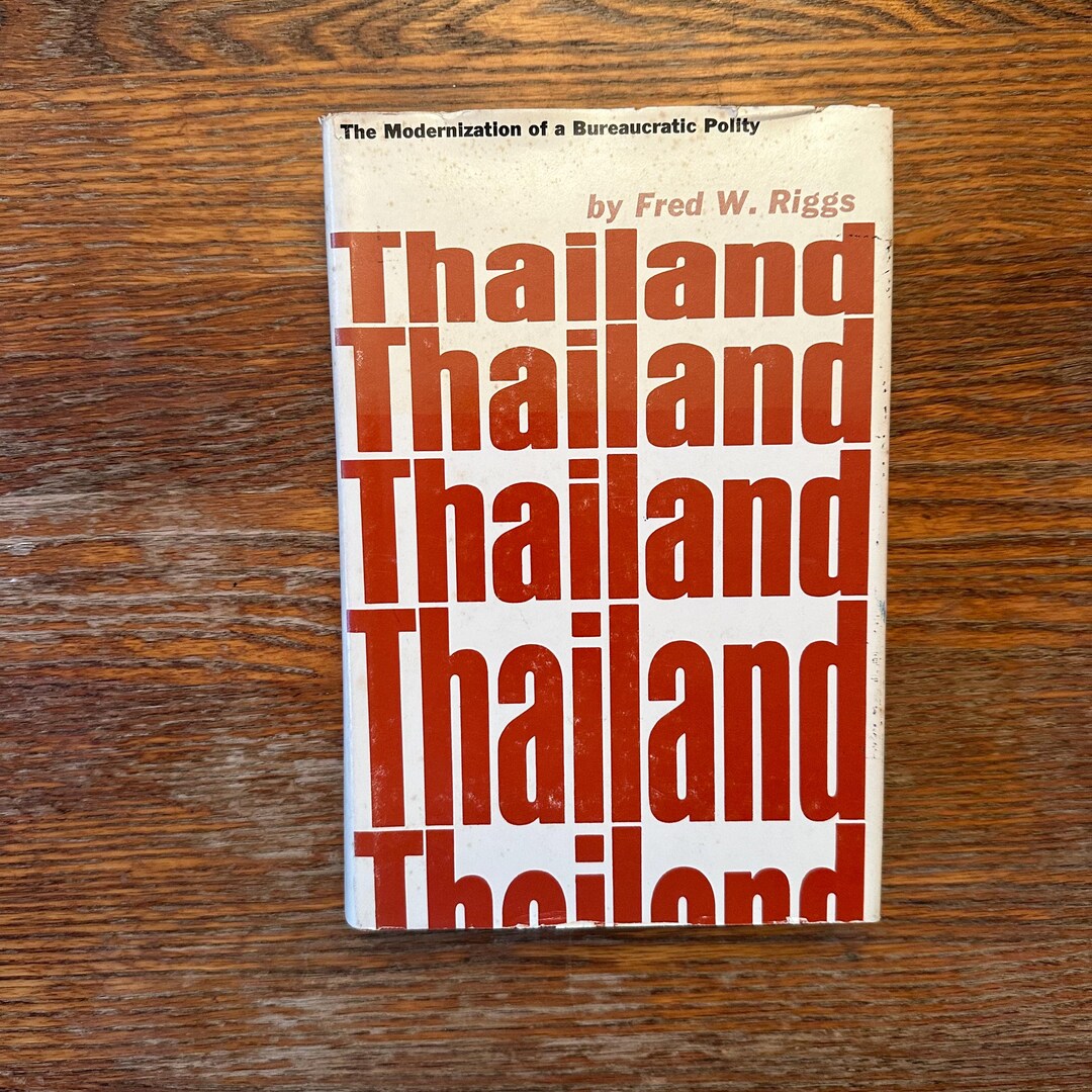 Thailand by Fred W. Riggs 1966 History Hardcover VERY GOOD - Etsy