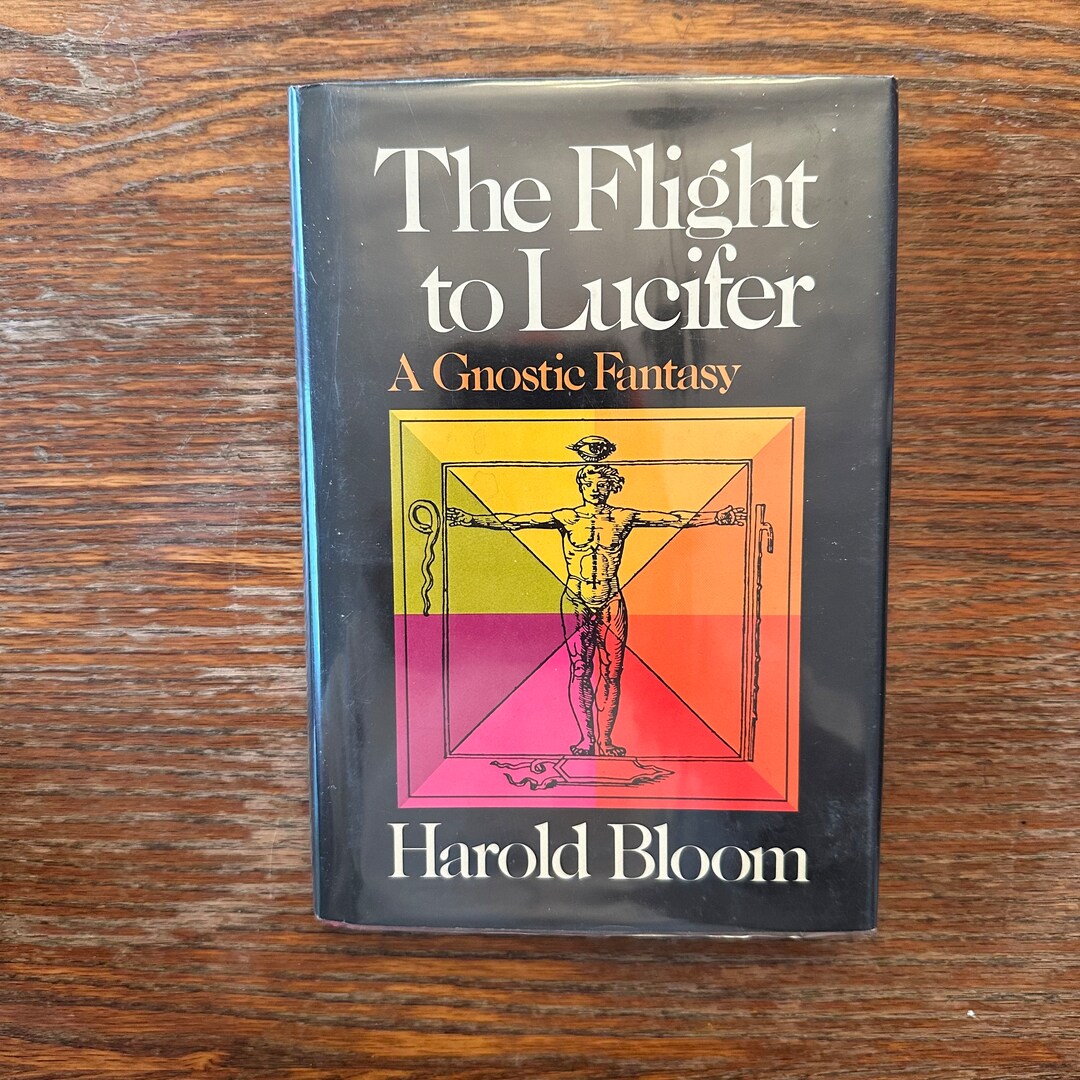 The Flight to Lucifer A Gnostic Fantasy Harold Bloom 1979 1st Ed ...
