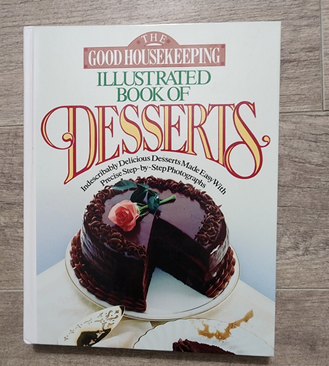 The Good Housekeeping Illustrated Book of Desserts 1990s Books Brand ...