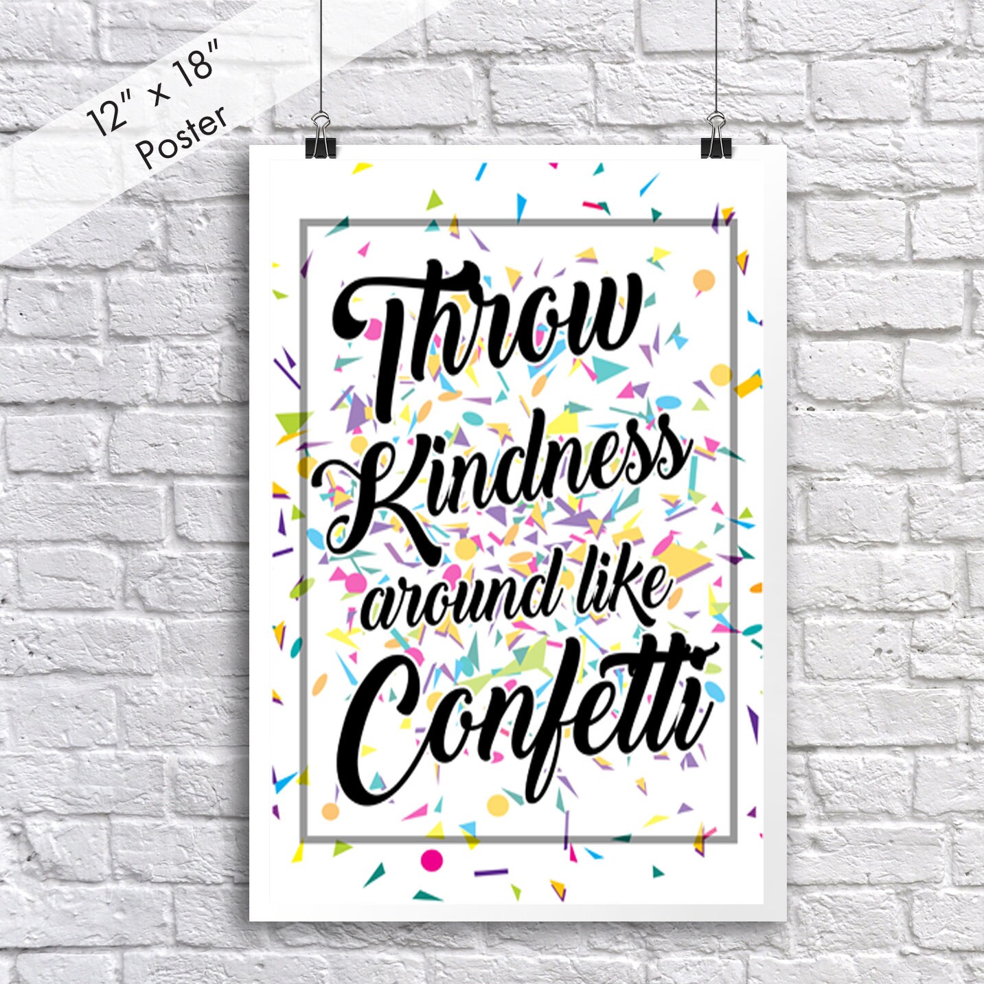 Classroom Posters Throw Kindness Around Like Confetti Growth Mindset ...