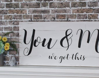 You Me We Got This - Etsy
