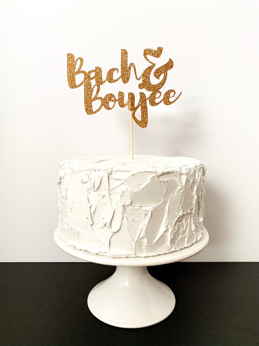 Bach and Boujee Bachelorette Cake Topper Glitter & Solid - Etsy