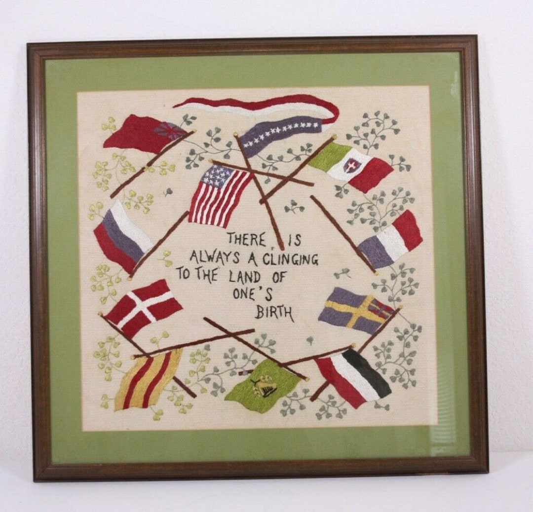 Silk Embroidered Hand Stitched Flags There is Always Clinging to the ...