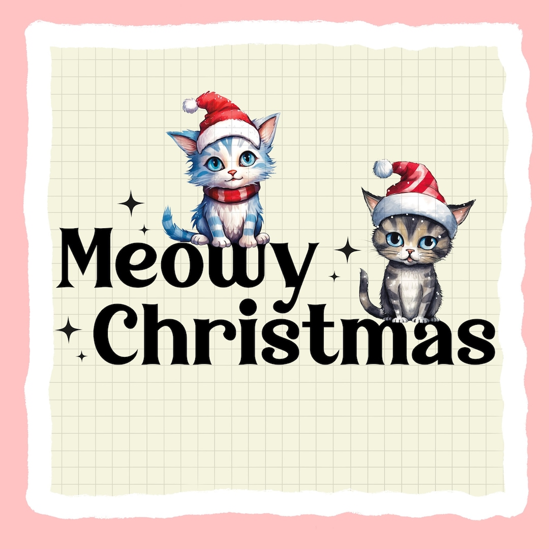 Cats Merry Christmas PNG, Meowy Christmas PNG, Cat Lover Xmas PNG, Cute ...