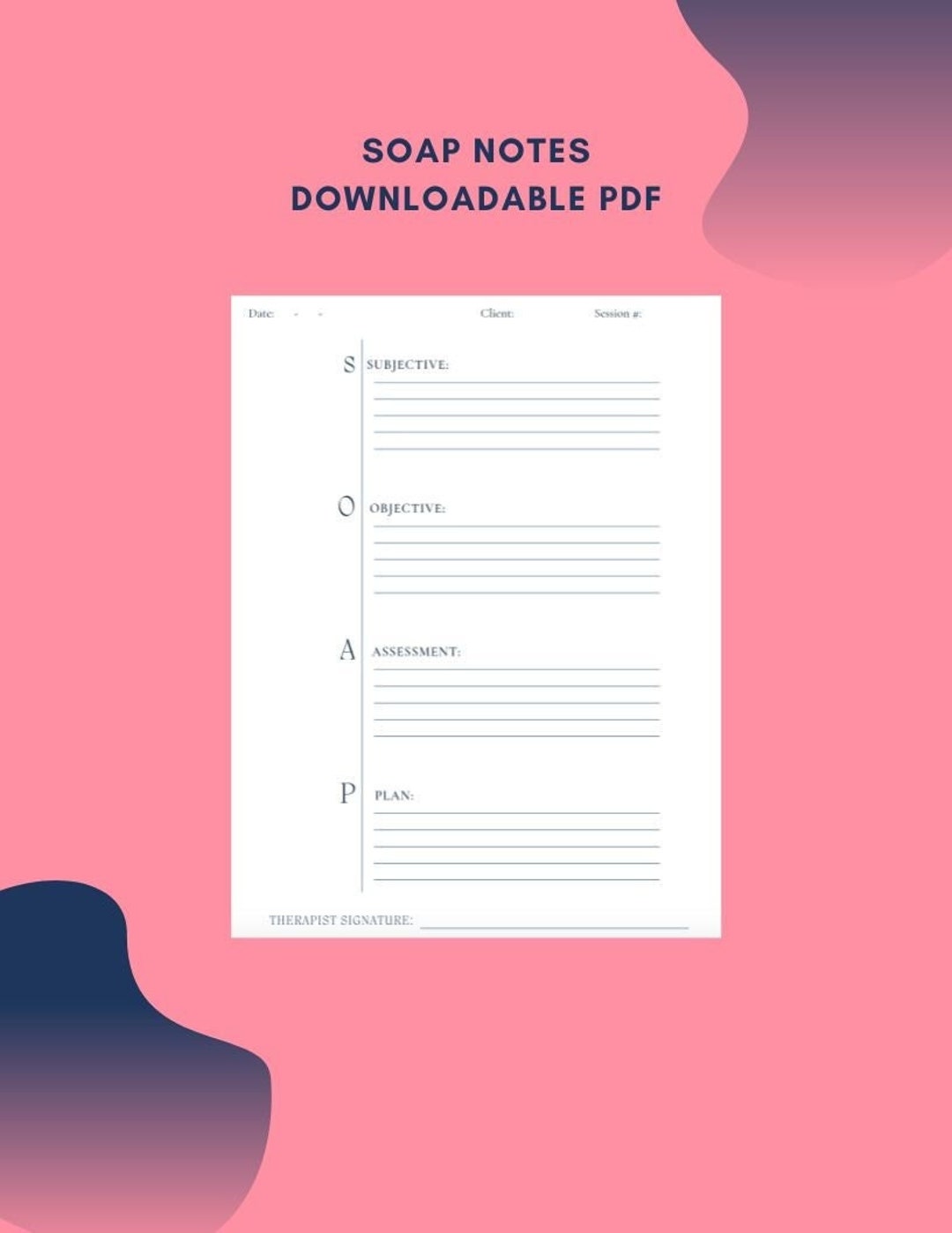 Therapist SOAP Notes - Subjective Objective Assessment Plan ...
