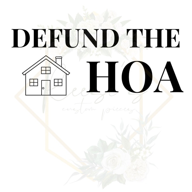 Defund the HOA PNG - Etsy