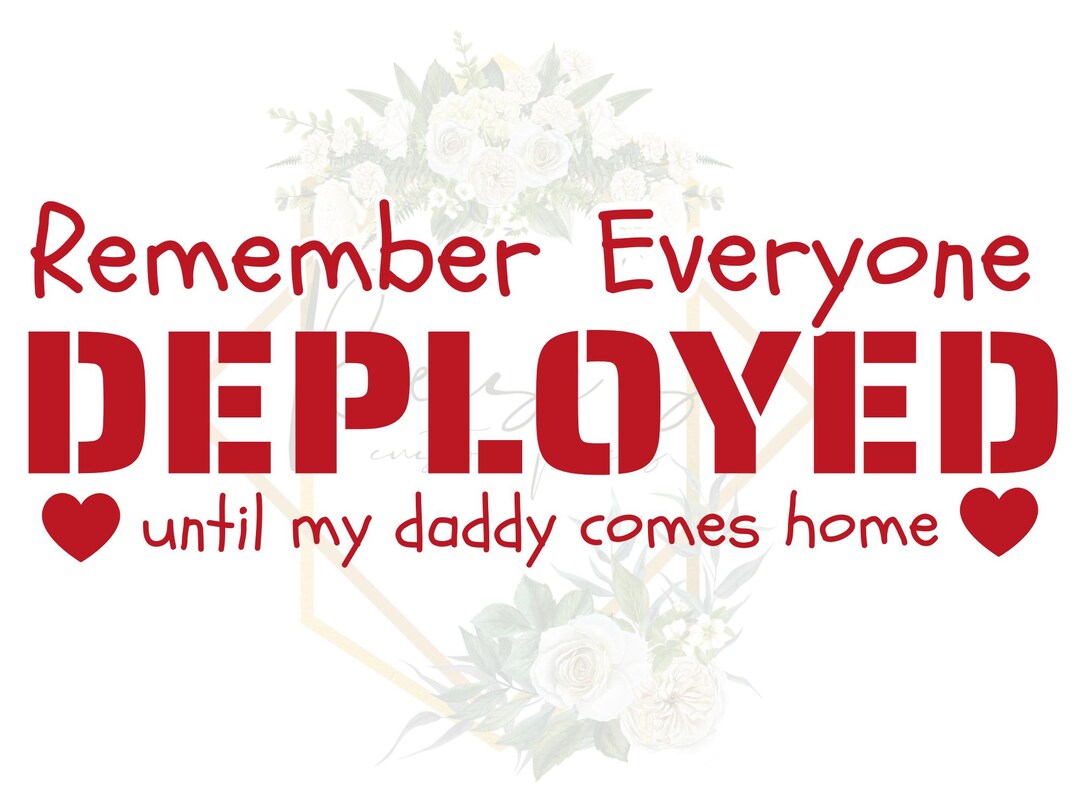 REMEMBER Everyone Deployed DADDY PNG - Etsy