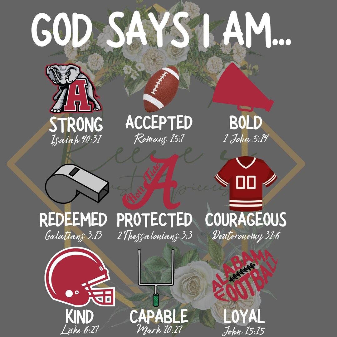 God Says I Am-football ALABAMA Png-white Text Option 2 - Etsy