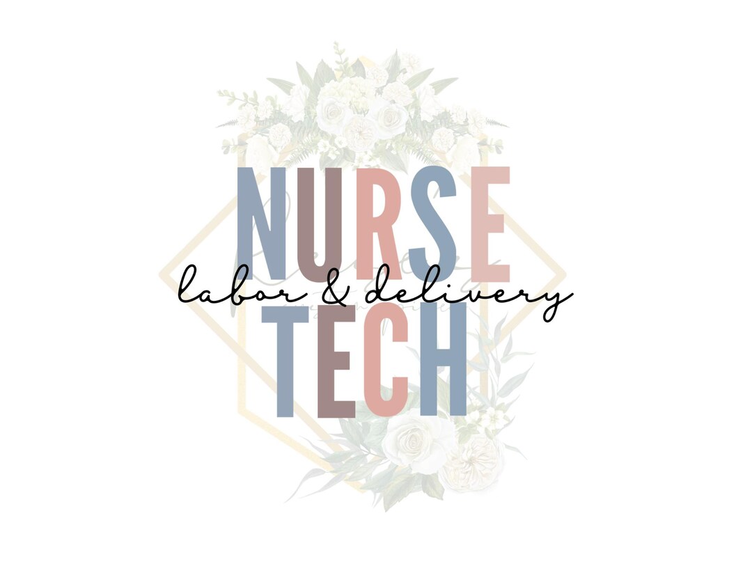 Labor & Delivery Nurse Tech STACKED PNG - Etsy
