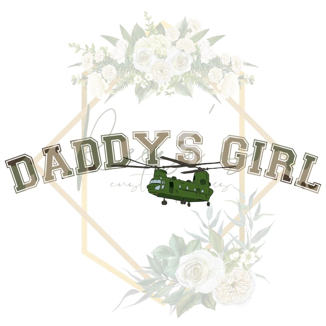 Daddys Girl CAMO Chinook Helicopter MILITARY PNG - Etsy