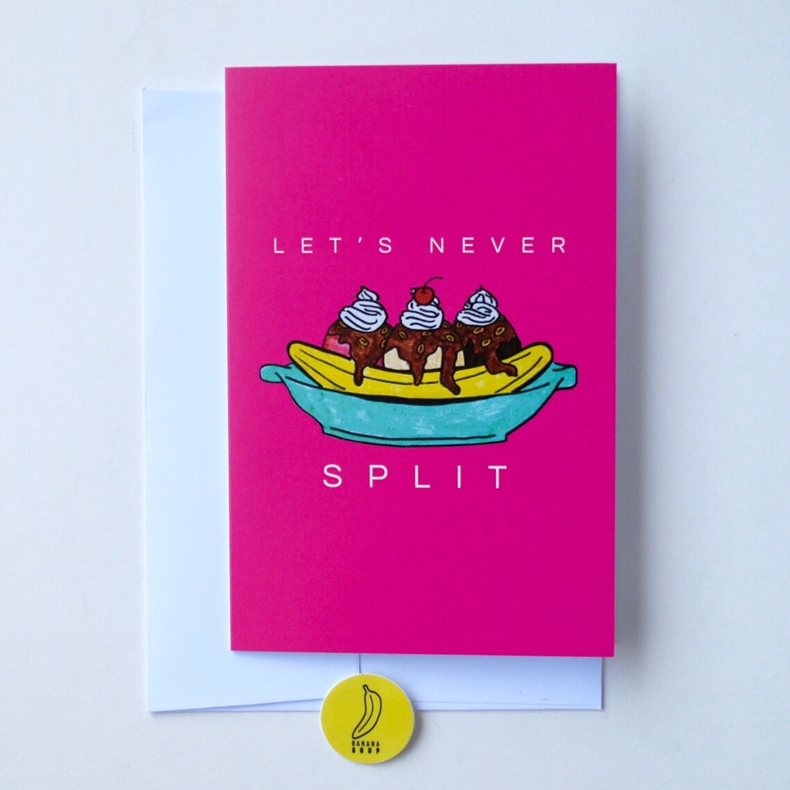 Lets Never Split Card Banana Split Greeting Card Cute - Etsy