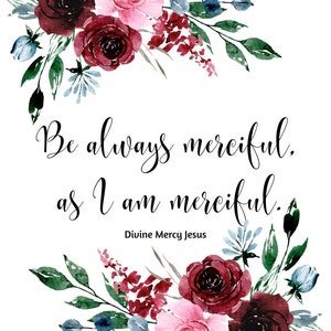 Be Merciful Divine Mercy Quote Catholic Printable Catholic Decor ...
