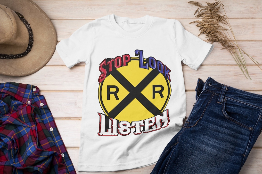 Stop, Look, Listen, Railroad Crossing Sign Unisex Heavy Cotton Tee - Etsy