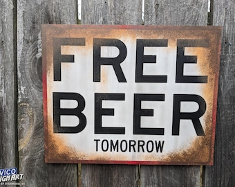 Free Beer Tomorrow Reclaimed Timber Sign - Etsy