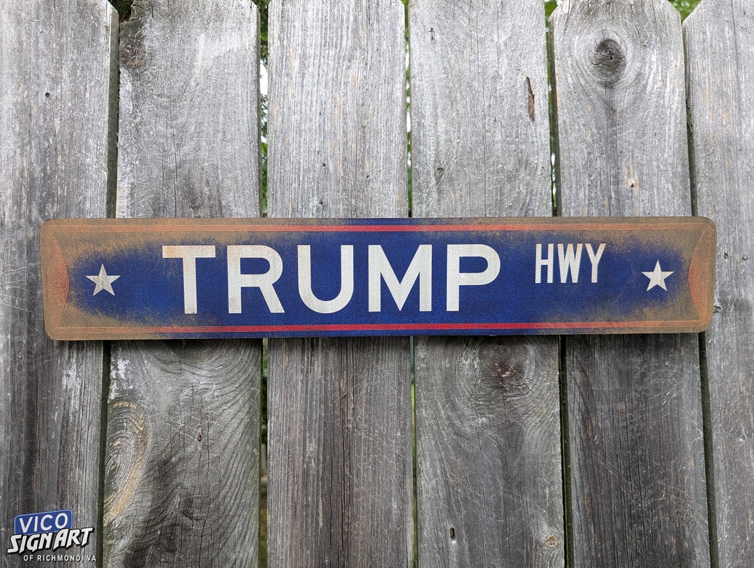 Trump Highway - Street Name Sign Art, Wood - Etsy
