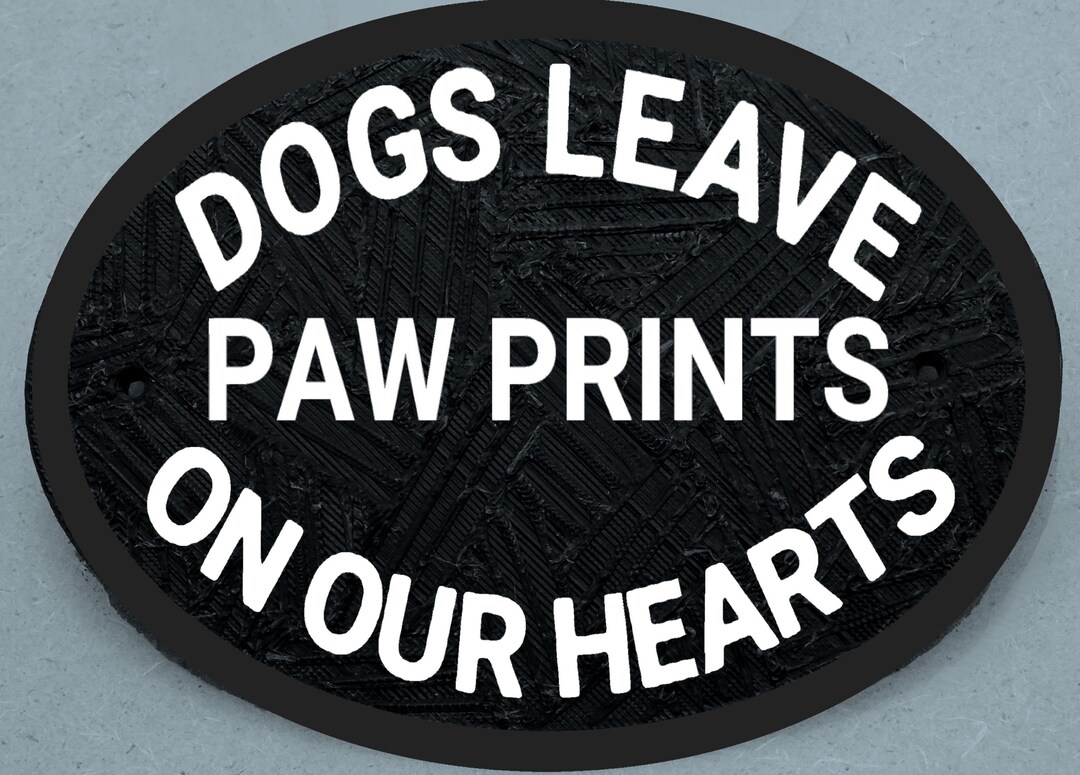 Dogs Leave Paw Prints on Our Hearts Oval Plaque for House or Garden - Etsy
