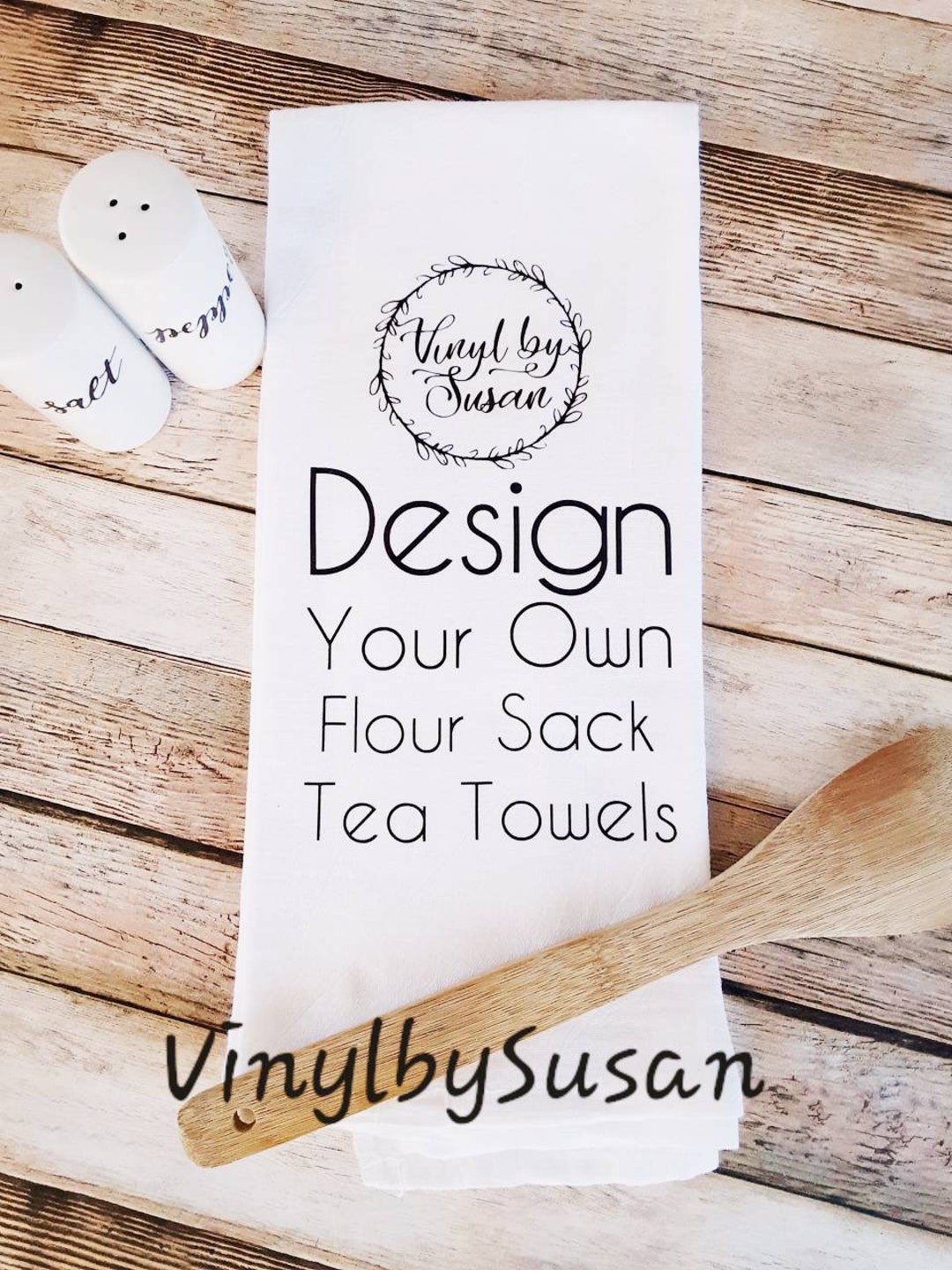 Design Your Own Flour Sack Tea Towels, Personalized Flour Sack Tea ...