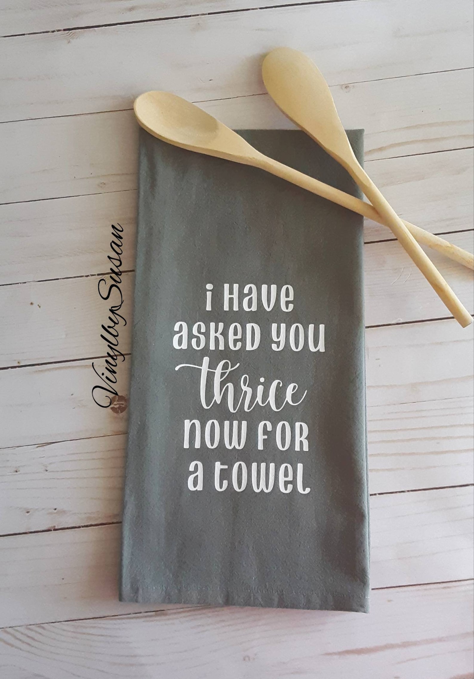 I Have Asked You Thrice for a Kitchen Towel... Flour Sack Tea | Etsy