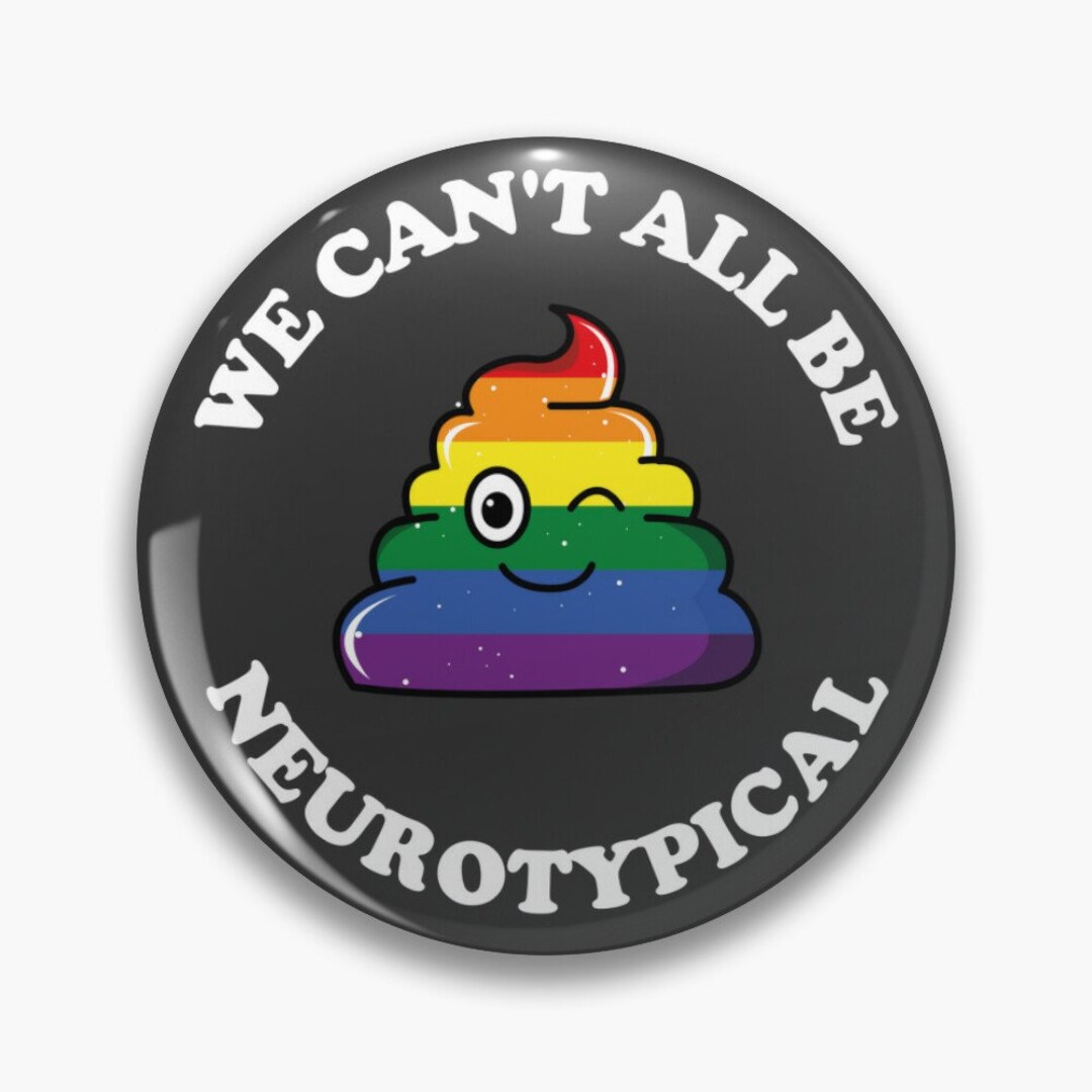 We Can't All Be Neurotypical Pin Badge Button - Disability Awareness ...