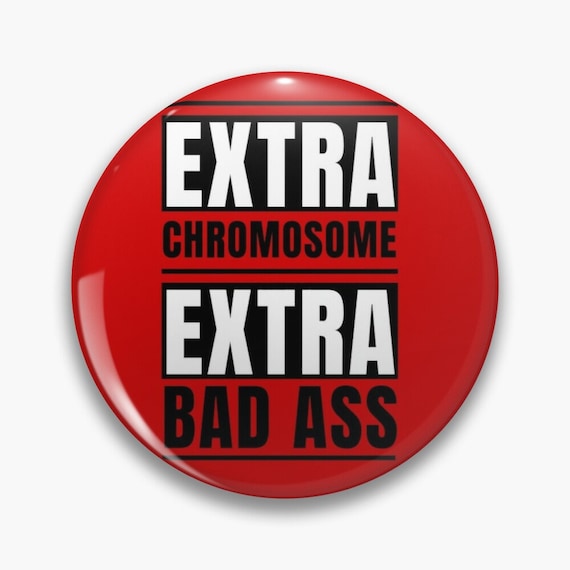 Extra Chromosome Extra Bad Ass Pin Badge Button Diversely | Etsy