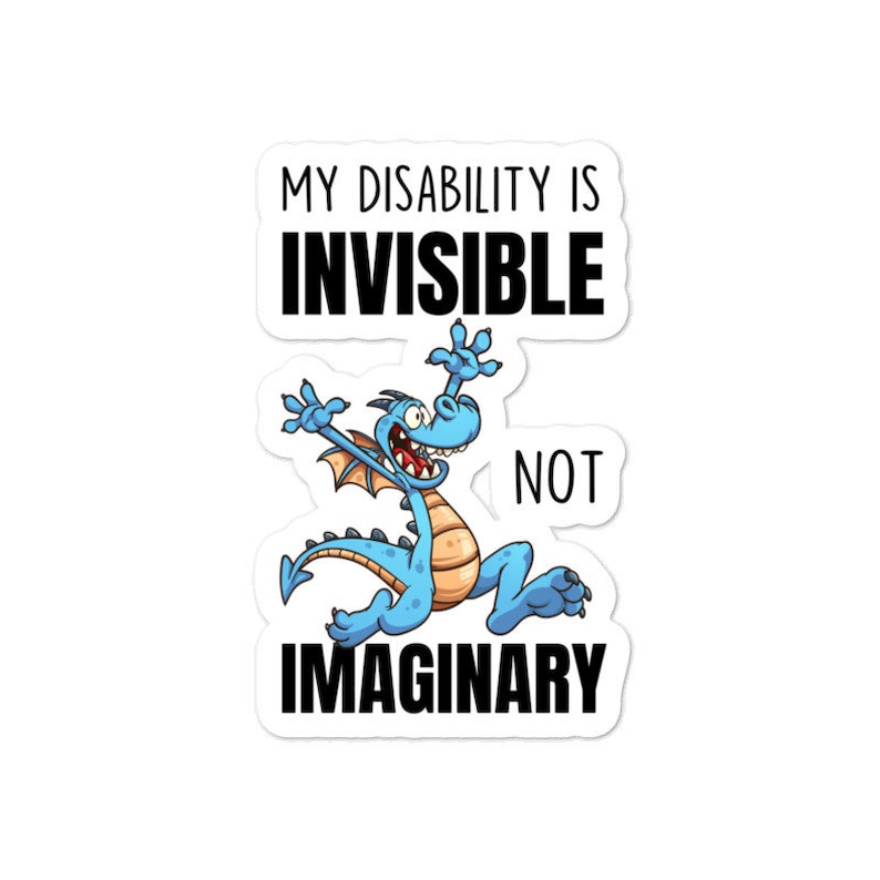 My Disability/illness is Invisible NOT Imaginary Sticker | Etsy