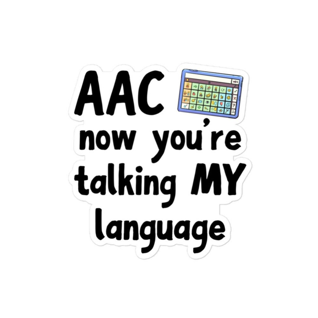 Aac Now You're Talking My Language Sticker - Speech Pathology - Non ...