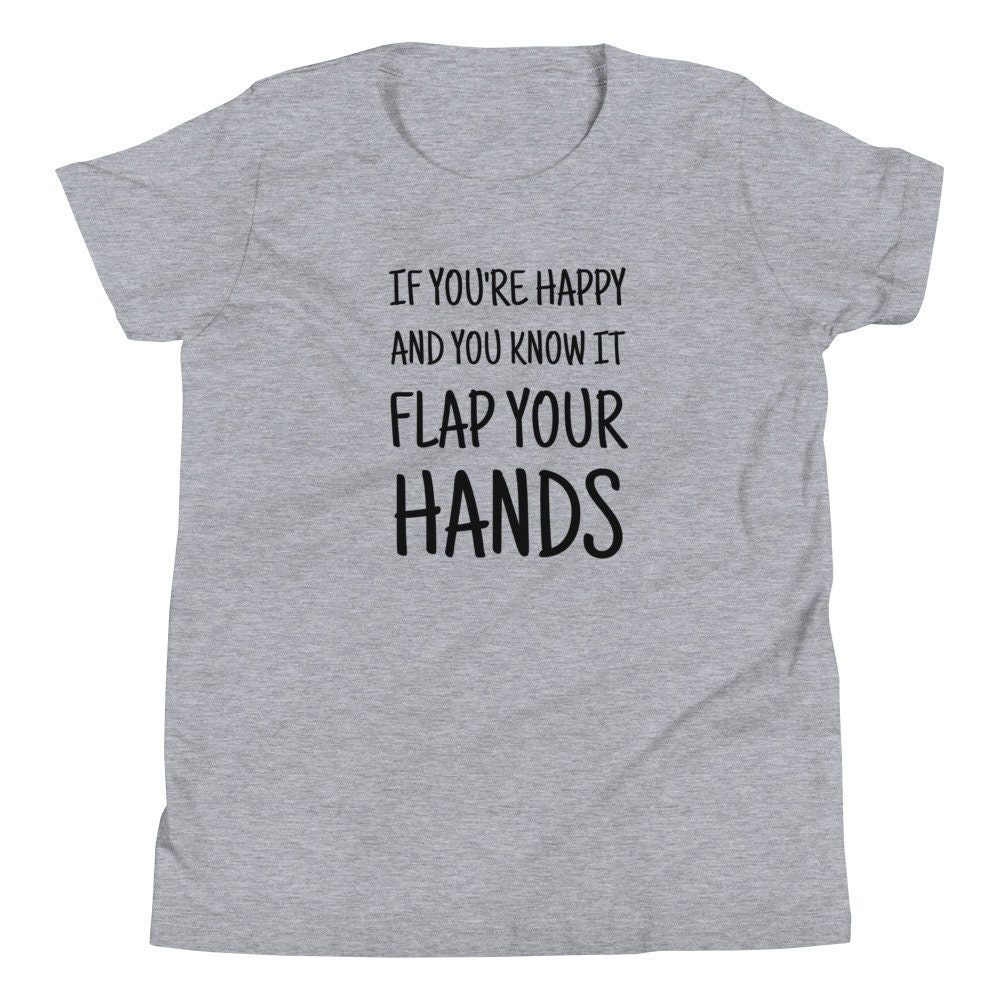 If You're Happy and You Know It Flap Your Hands Kids Shirt - Diversely ...