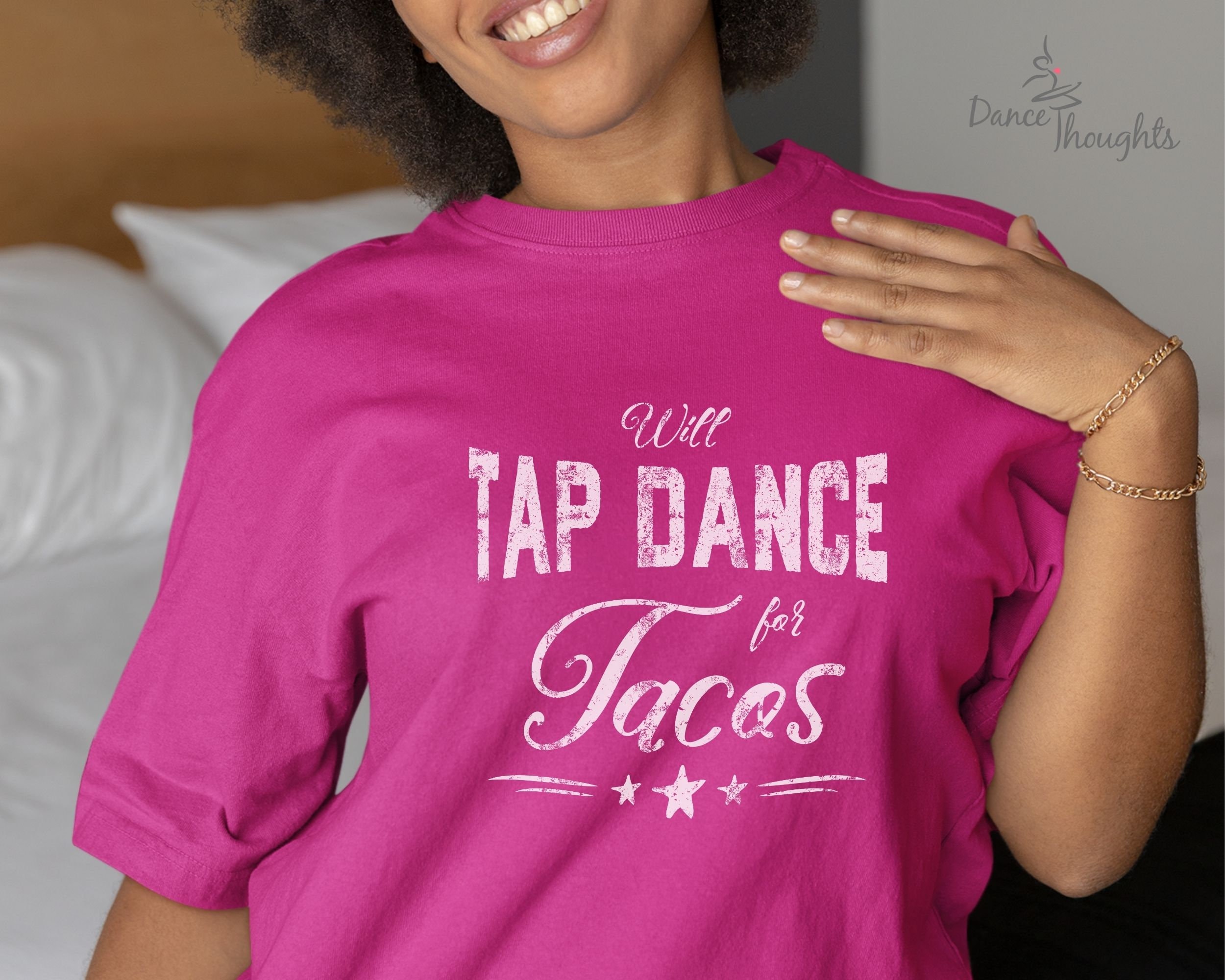 Cute Tap Dance Shirt, Funny Gift for Tap Dancers, Will Tap Dance for ...