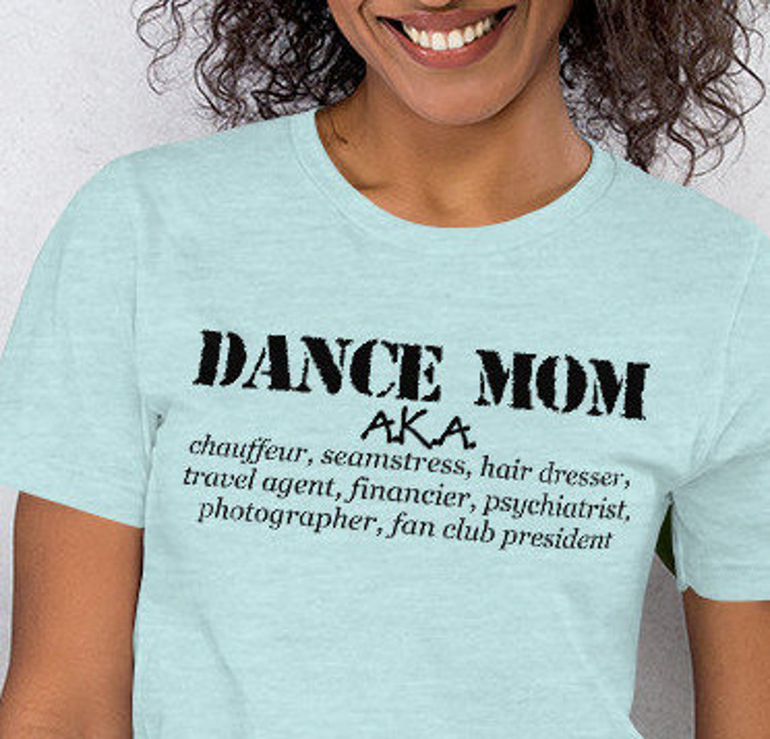 Funny Dance Mom Shirts AKA Seamstress Photographer Etc - Etsy