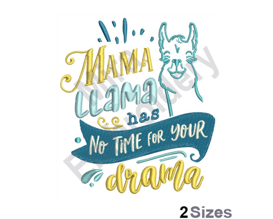 No Llama Drama Machine Embroidery Design 2 Sizes - Etsy