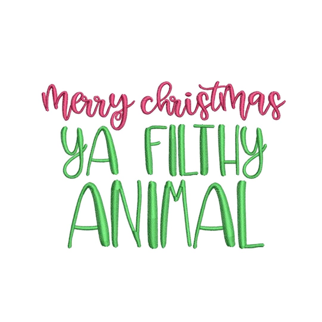 Merry Christmas Ya Filthy Animal - Christmas Embroidery - Xmas Decor ...