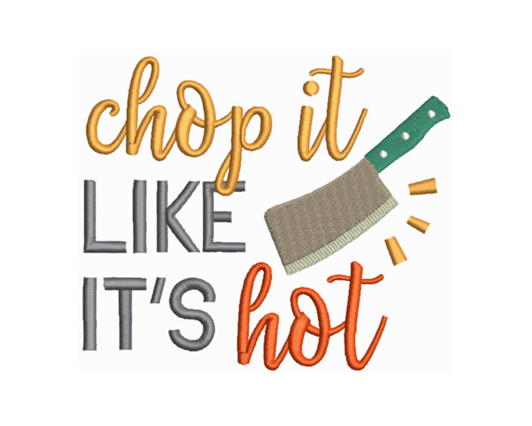 Chop It Machine Embroidery Design 2 Sizes - Etsy