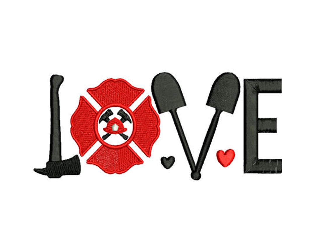 Love Fireman Machine Embroidery Design, First Responder Embroidery ...