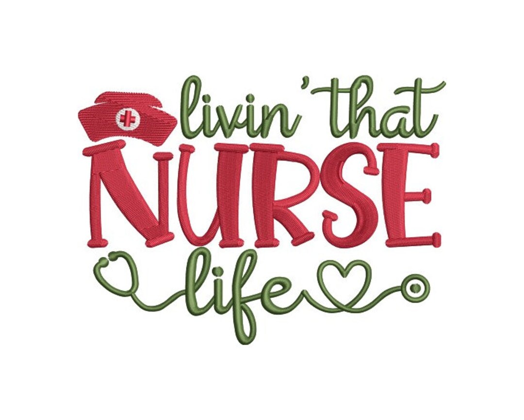 Nurse Life Embroidery - Nurse Embroidery - Medical Quotes Embroidery ...