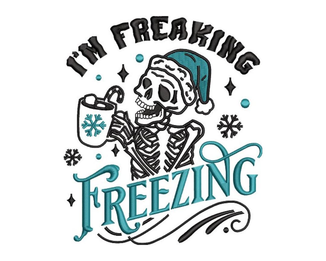 Freaking Freezing - Cold Embroidery - Winter Embroidery - Skull ...