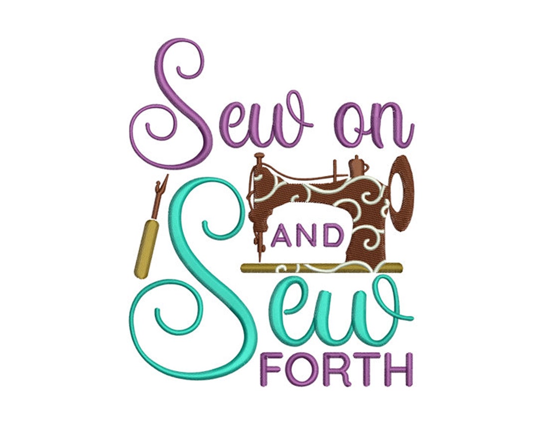Sew on & Sew Forth - Quirky Sewing Saying - Cute Sewing Decor - Machine ...
