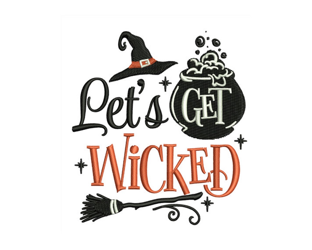 Let's Get Wicked - Witchy Quote - Spooky Embroidery Pattern - Halloween ...