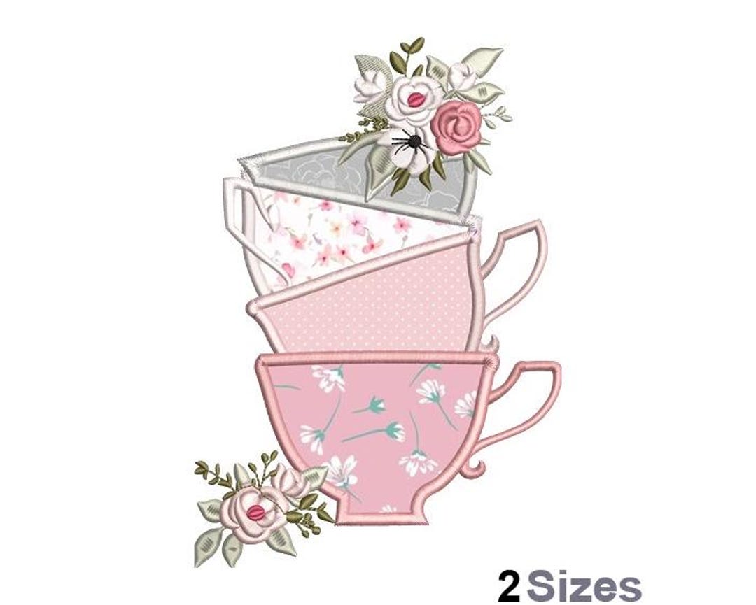 Applique Tea Cups With Flowers Embroidery - Tea Time Embroidery ...