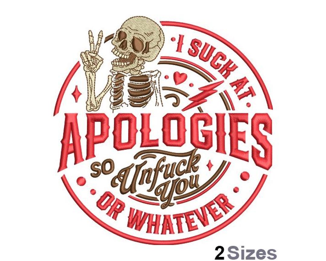 No Apologies Embroidery - Quotes Embroidery - Skeleton Embroidery ...