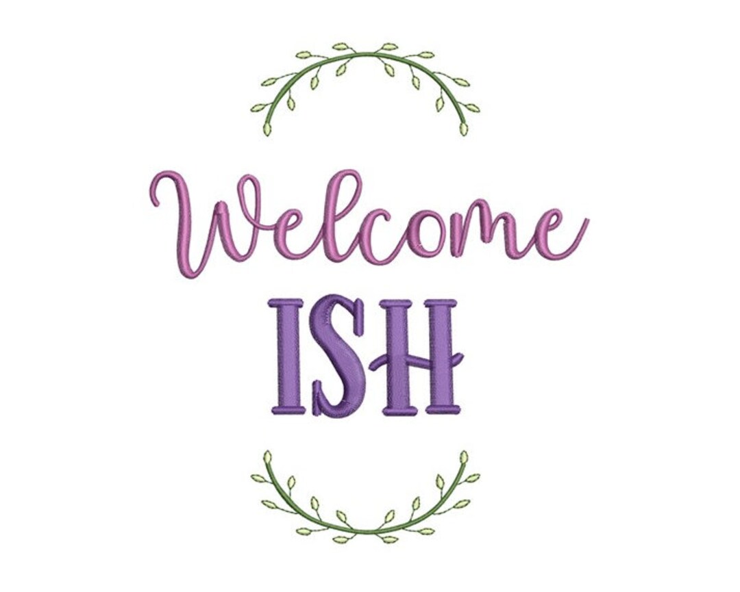 Welcome Ish - Customizable Welcome Sign - Unique Home Decor Accent ...
