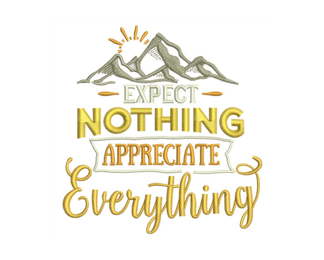 Expect Nothing - Motivational Quotes - Inspirational Pattern - Machine ...