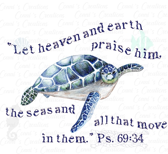 Sea Turtle Psalm 69:34 Sublimation Digital Design Png - Etsy