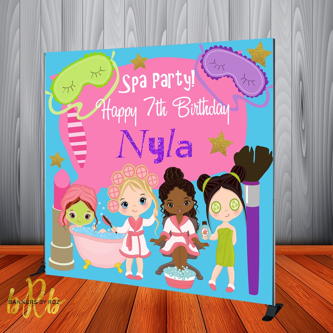 Spa Party Birthday Party Backdrop - Personalized Spa Party Birthday ...