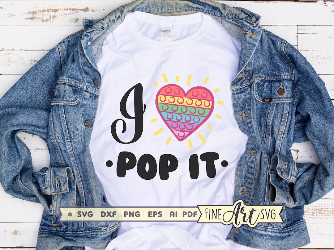 I Love Pop It Svg, Just Poppin Svg, Bubble Fidget Toy Svg, Push Pop Svg ...