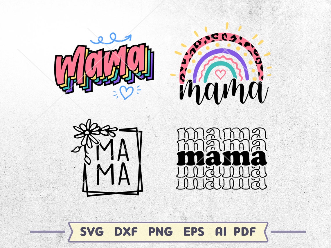 Mama Svg File Set of 4 Mama SVG Designs Mama Shirt Svg | Etsy