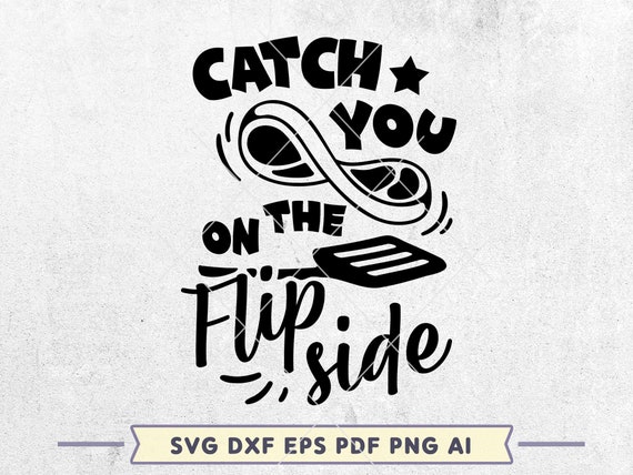 Catch You on the Flip Side SVG Funny Cooking Sign Steak Svg - Etsy