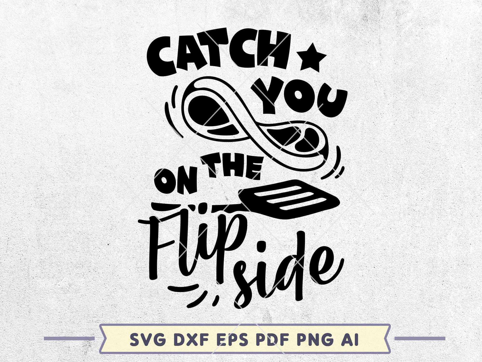 Catch You on the Flip Side SVG Funny Cooking Sign Steak Svg - Etsy