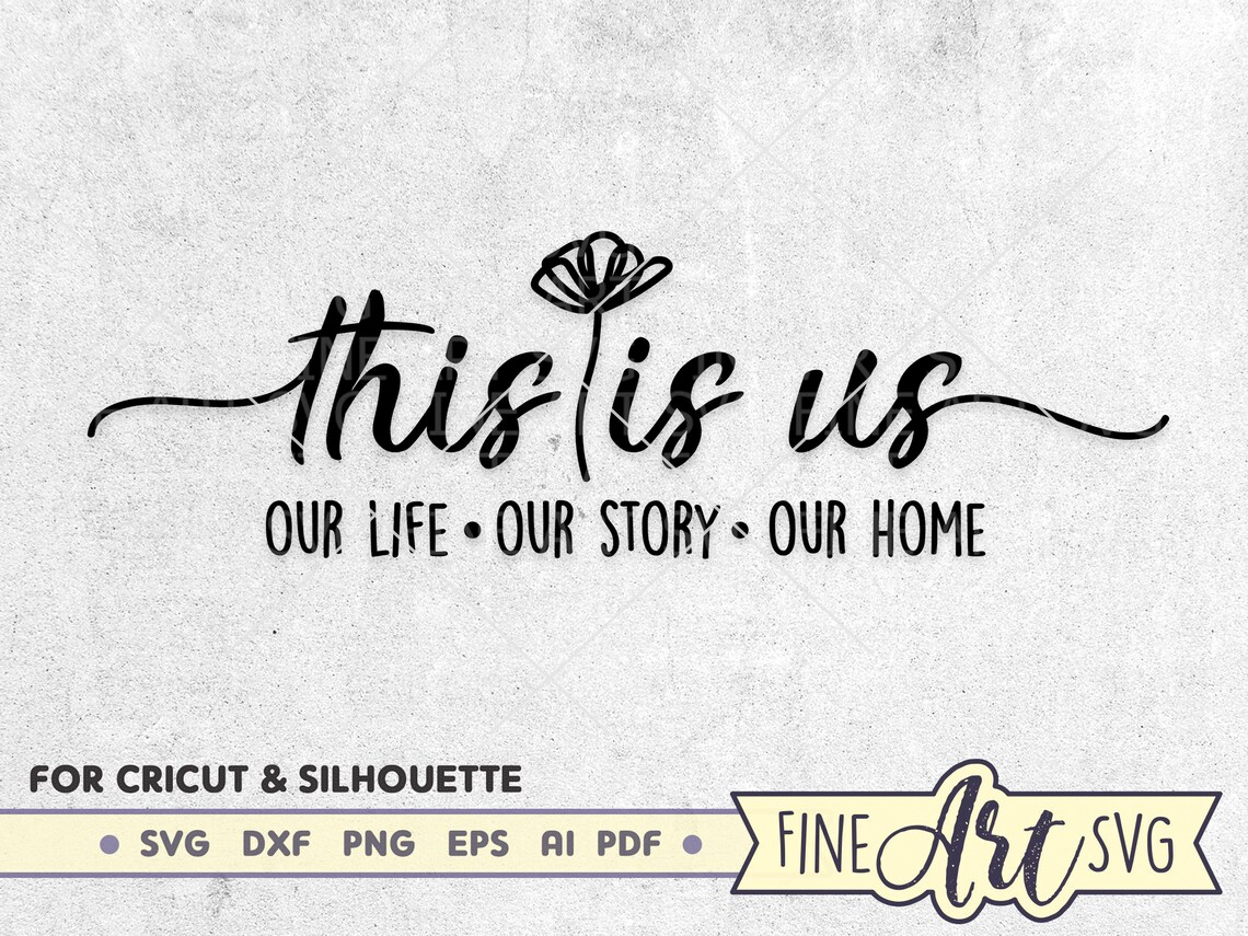 This is Us SVG File Welcome Sign Svg Our Life Our Story Our - Etsy